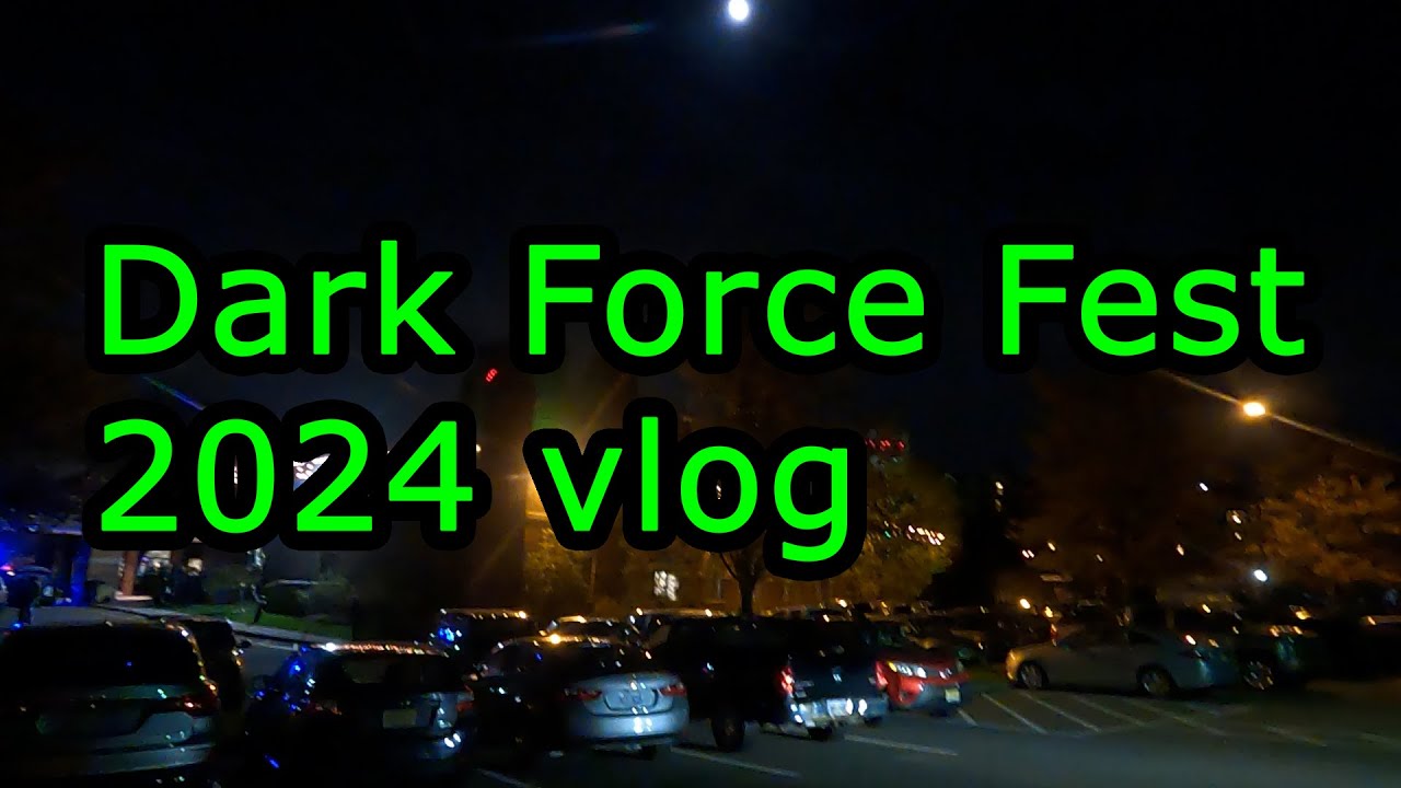 Dark Force Fest 2024 vlog - YouTube