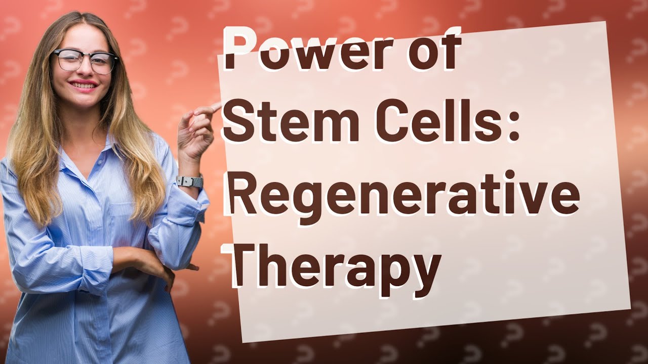 How Can Regenerative Stem Cell Therapy Benefit Me? - YouTube