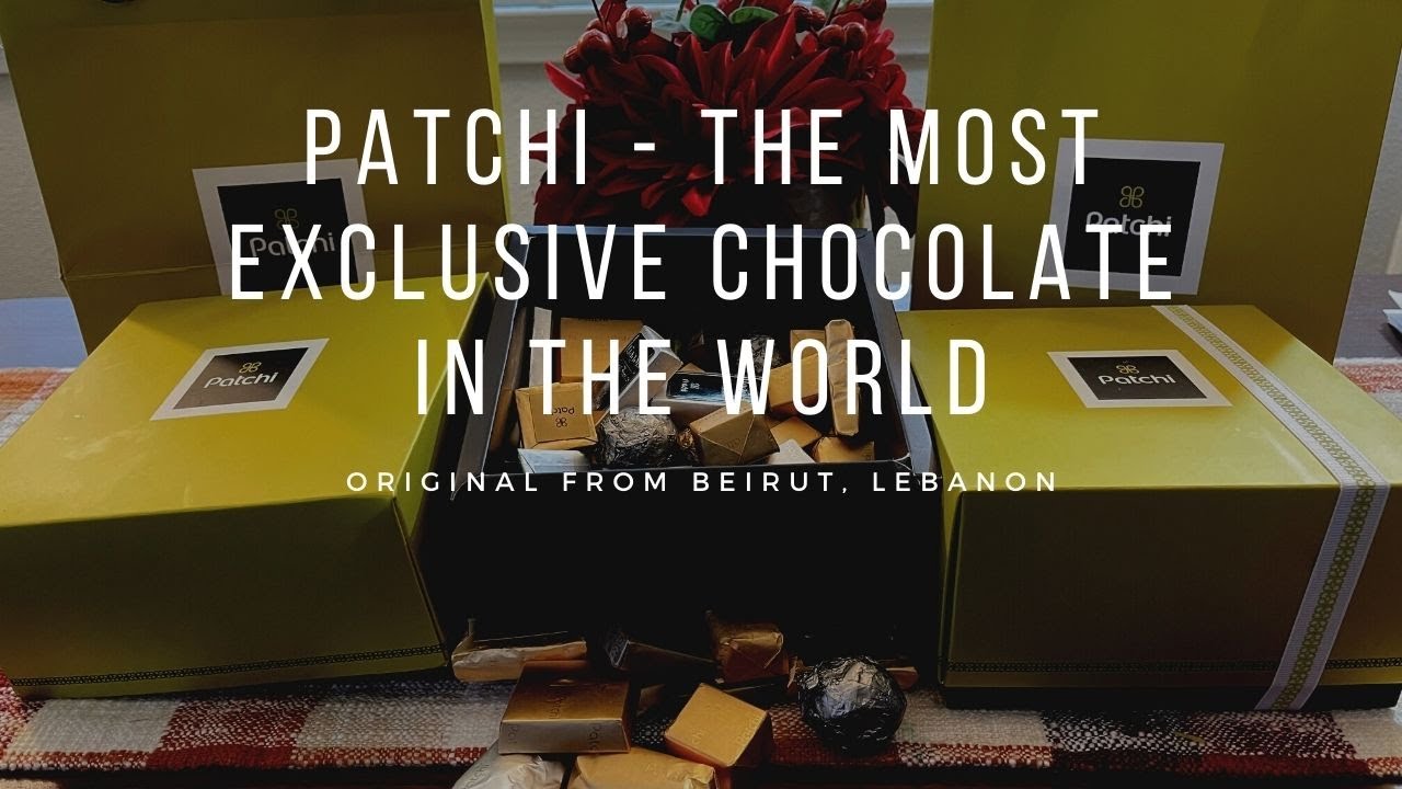 Patchi Chocolate, The Most Exclusive Chocolate Brand in The World ...