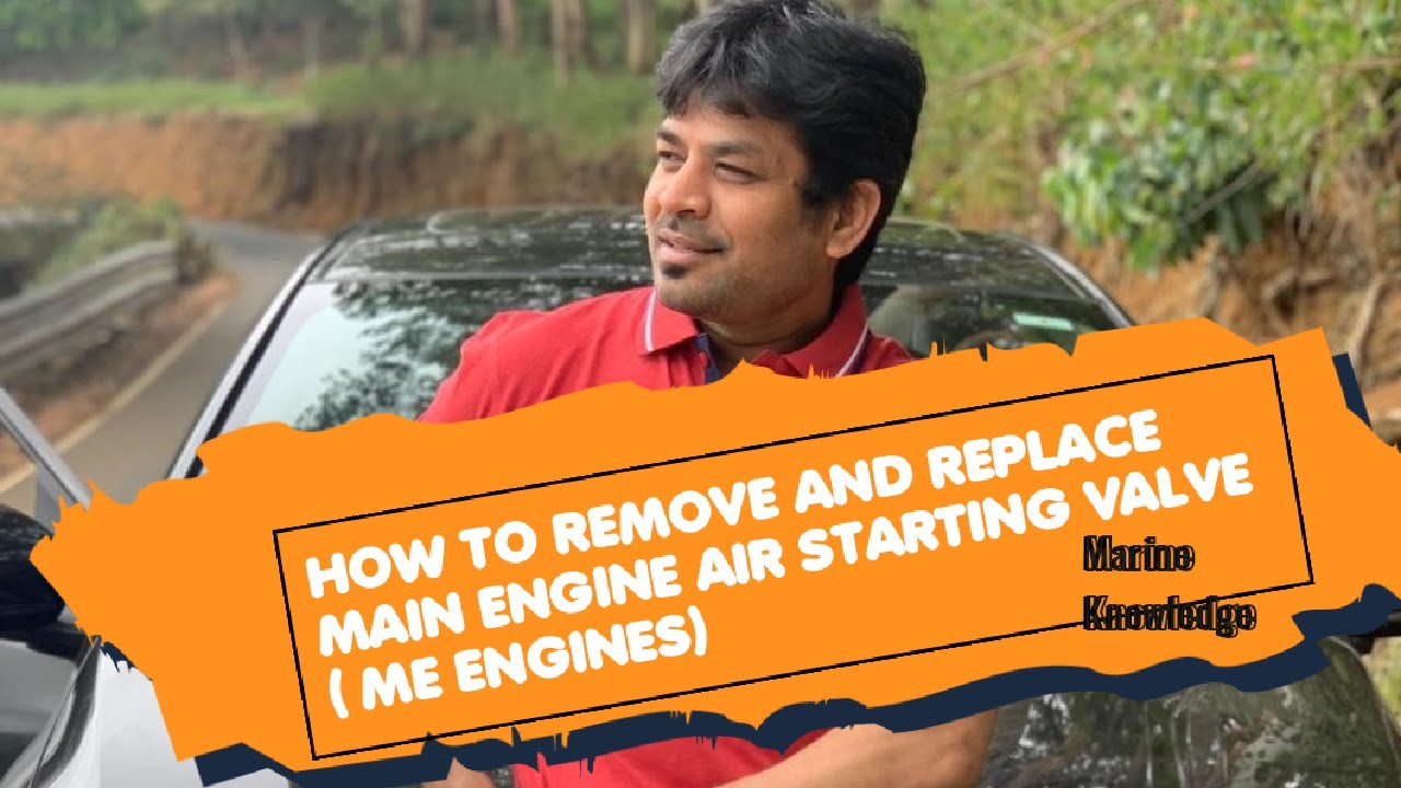 How do they do... Replacing a main engine Air starting valve. On ships ...