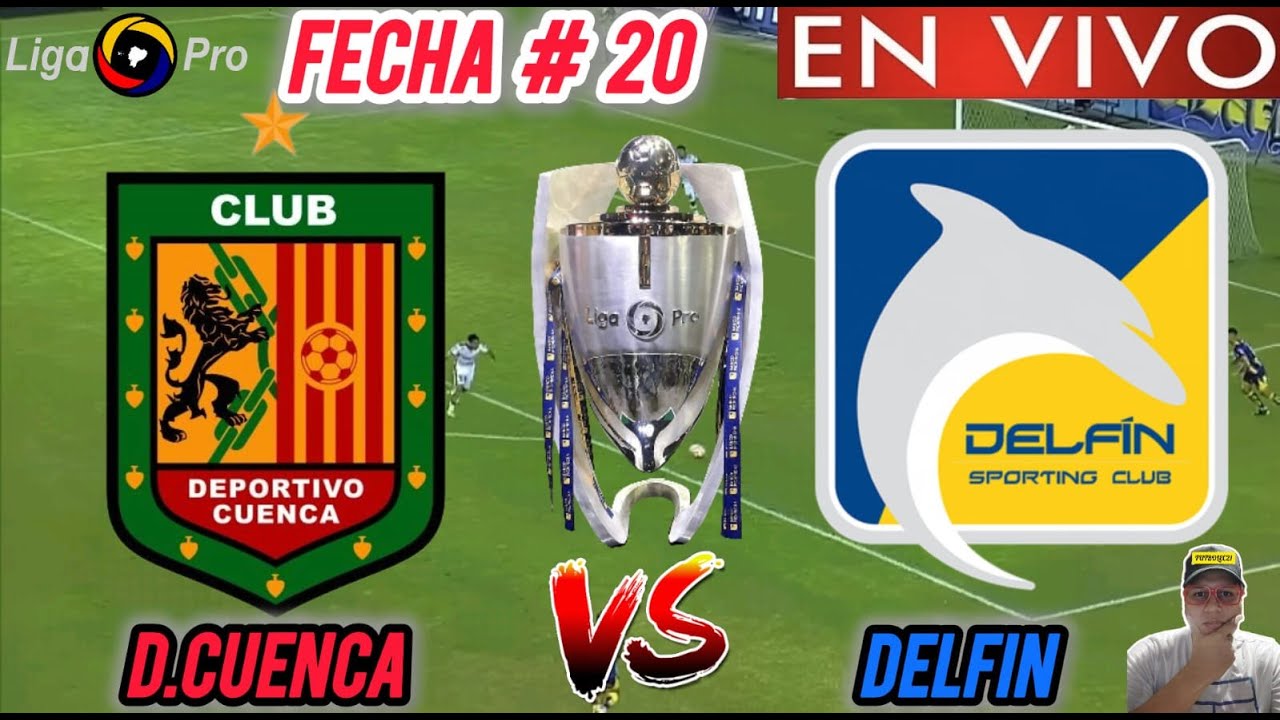 DEPORTIVO CUENCA vs DELFIN EN VIVO 🏆// 🚨 LIGA PRO 2025 - YouTube