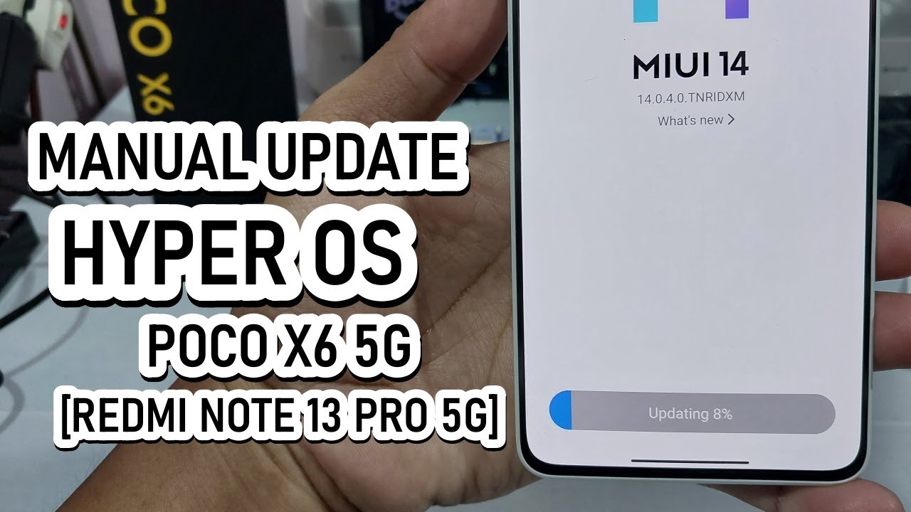 Gasss Cara Manual Update HyperOS Indonesia POCO X6 5G/ Redmi Note 13 ...