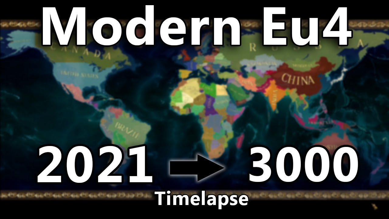 Modern Borders in Europa Universalis 4 Timelapse - YouTube