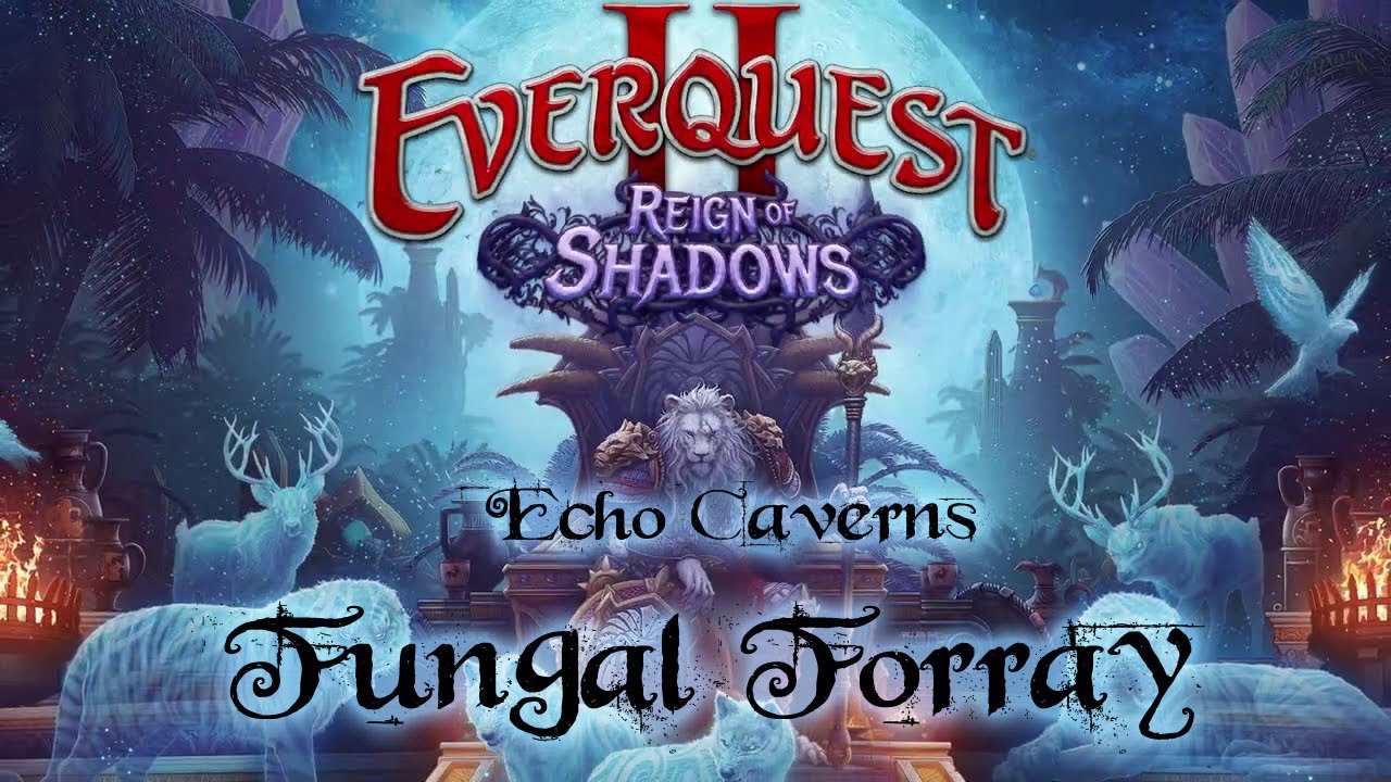Everquest II Fungal Forray - YouTube