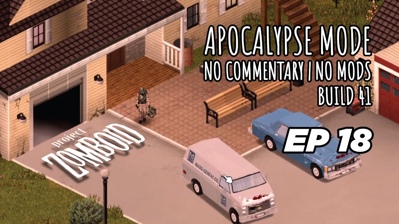 Zombie Pilgrim | EP 18 | No Mods No Commentary | Project Zomboid ...