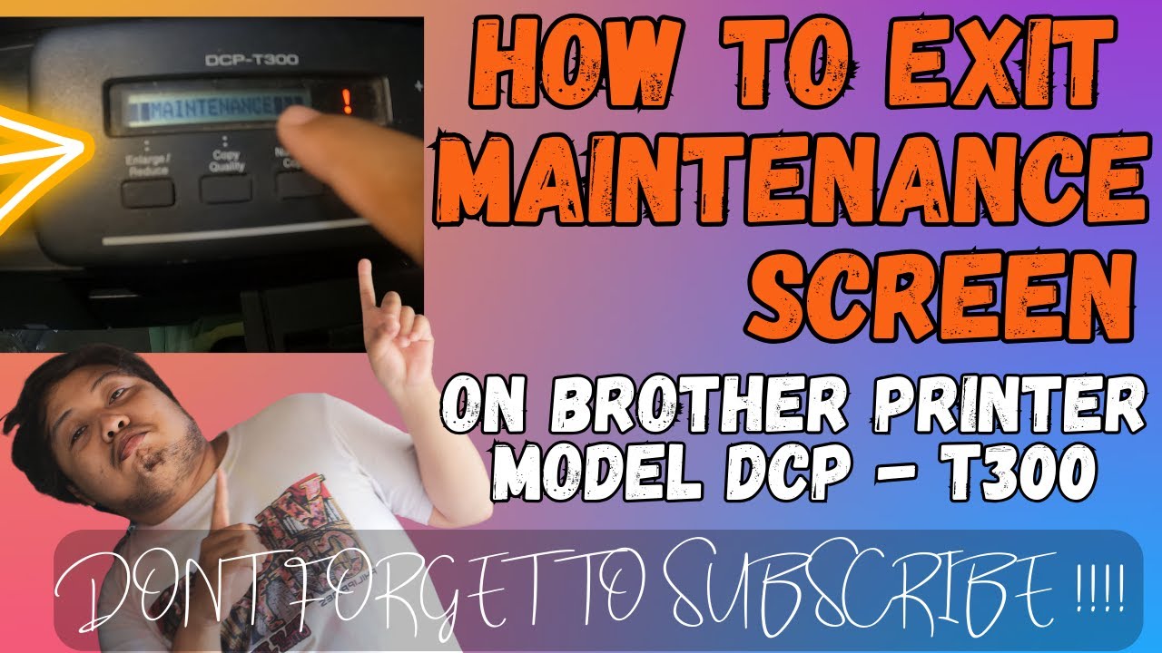 HOW TO EXIT BROTHER PRINTER MODEL T300 ON MAINTENANCE MODE - YouTube