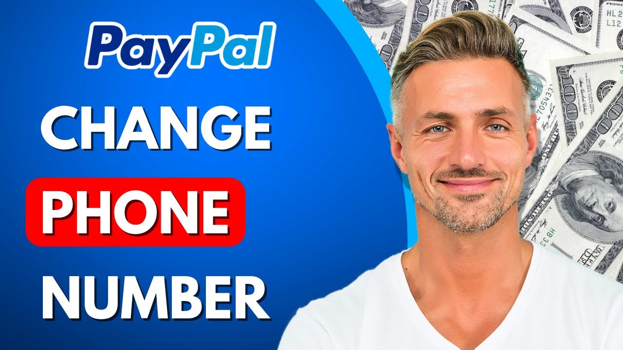 How To Change Your Phone Number On PayPal | Change PayPal Phone Number ...