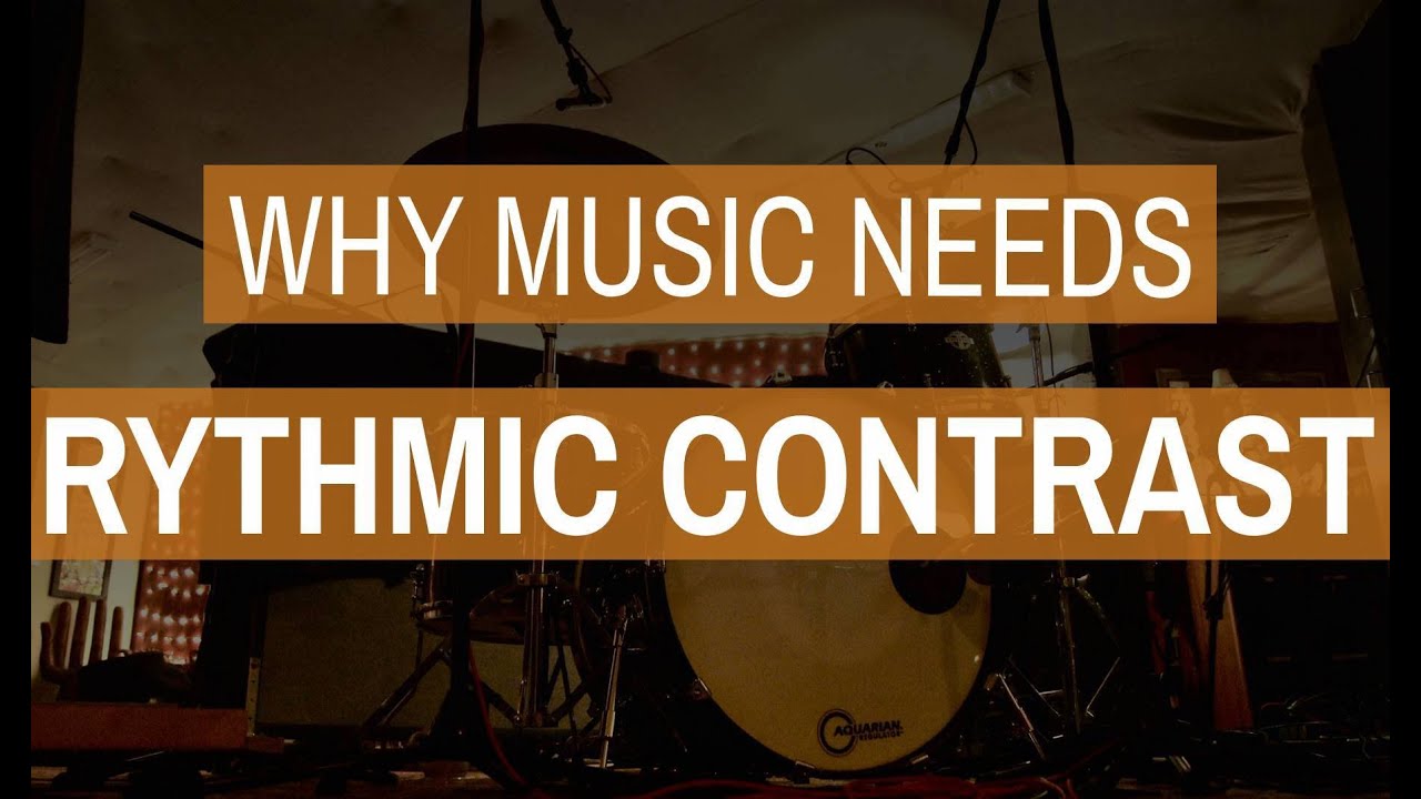 Why Music Needs Rhythmic Contrast - YouTube