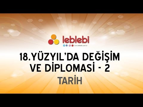 TARİH / 18.YÜZYIL'DA DEĞİŞİM VE DİPLOMASİ - 2