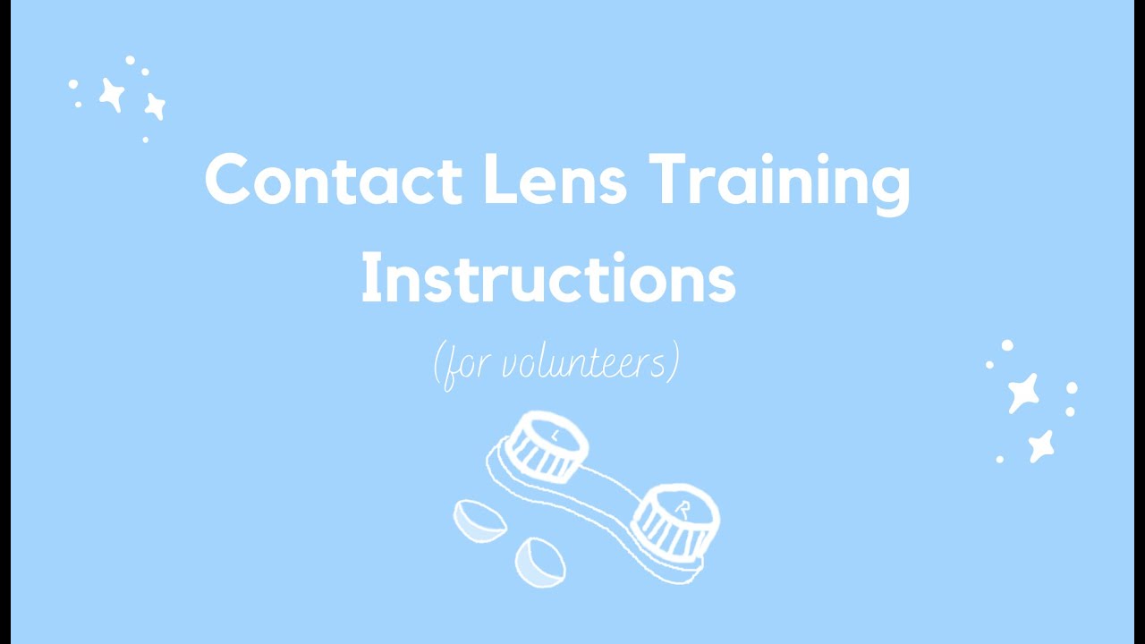 (Volunteer Edition) Contact Lens Insertion and Removal Training - YouTube