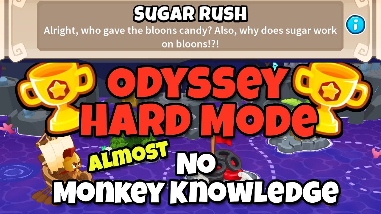 BTD6 Odyssey || Hard Mode Tutorial || Almost No Monkey Knowledge || (Sugar Rush) - YouTube