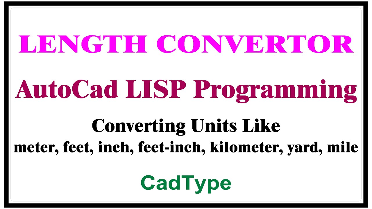How To Convert Length In Different Units In Autocad Using Lisp CTL70 how-to-convert-length-in-different-units-in-autocad-using-lisp-ctl70