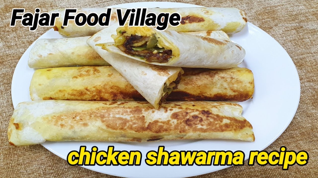 easy chicken shawarma || made by || fajar food village - YouTube