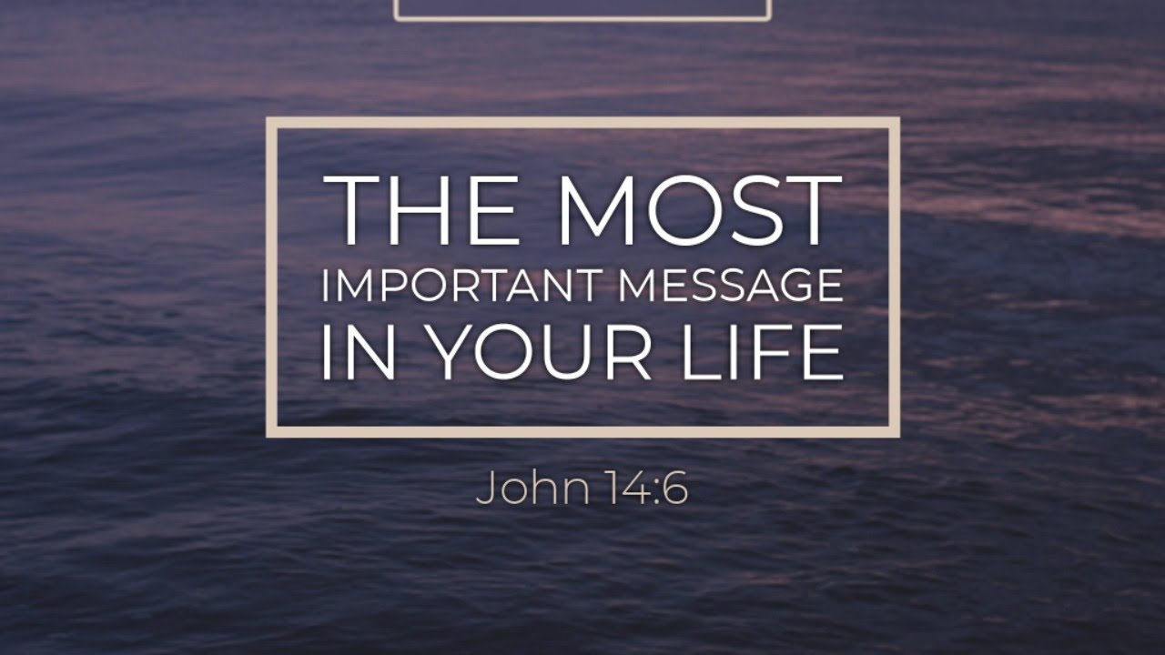 The Most Important Message In Your Life Part 2 YouTube the-most-important-message-in-your-life-part-2-youtube