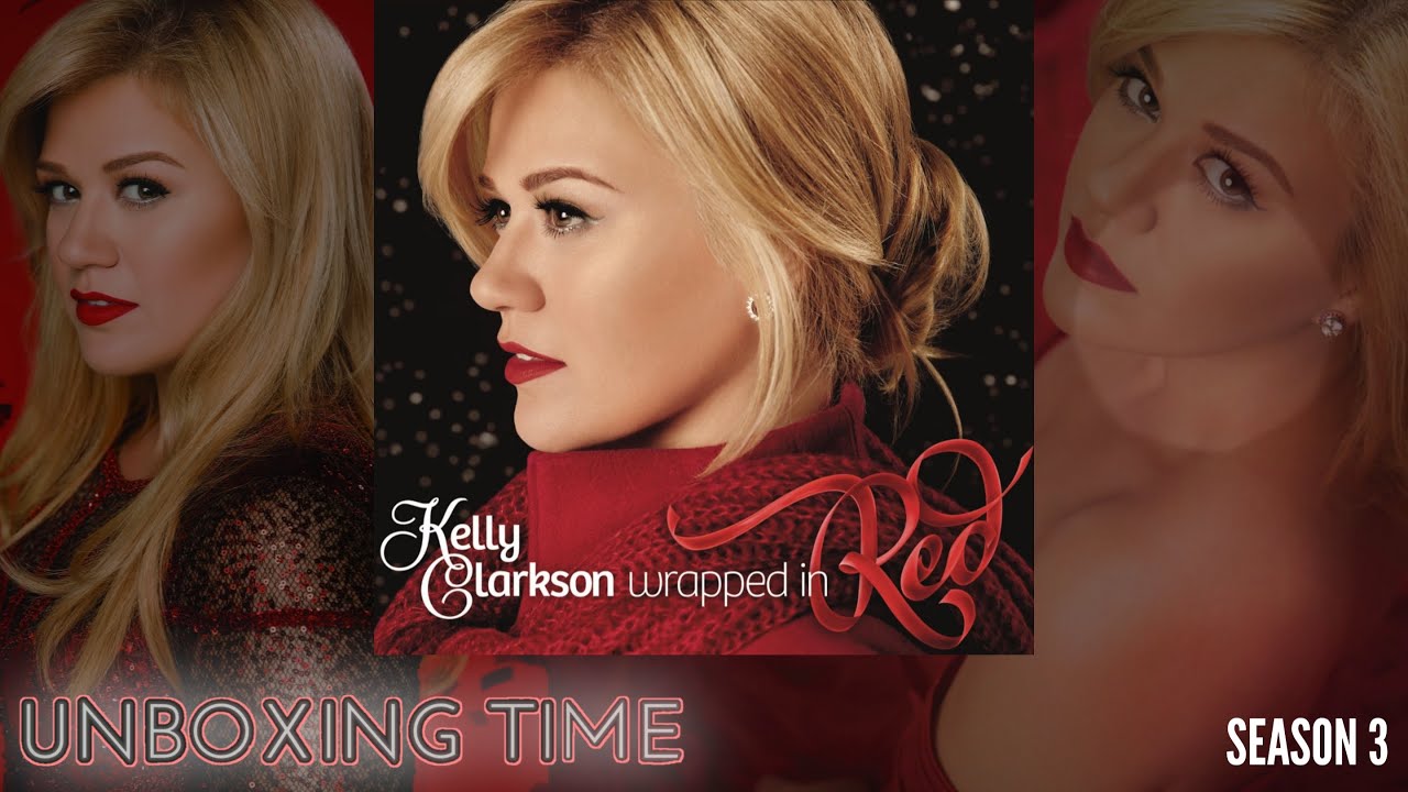 Kelly Clarkson - Wrapped In Red (CD) Unboxing - YouTube