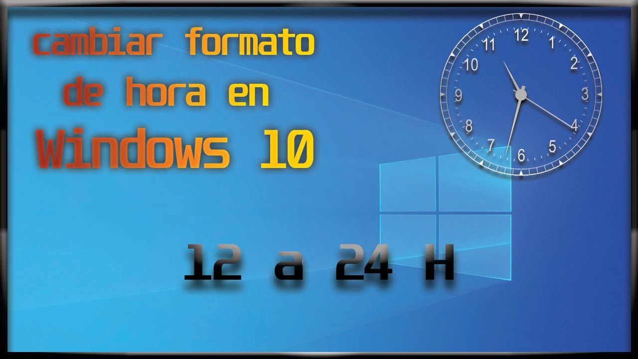 Como Poner Formato 24 A 12 Horas Windows 10 YouTube como-poner-formato-24-a-12-horas-windows-10-youtube