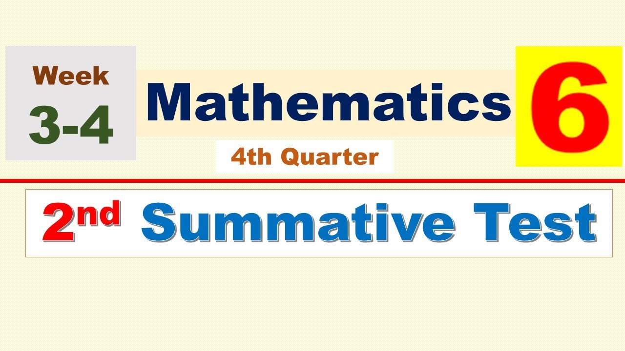 MATH 6 || QUARTER 4 || SUMMATIVE TEST #2 || WEEK 3-4 - YouTube