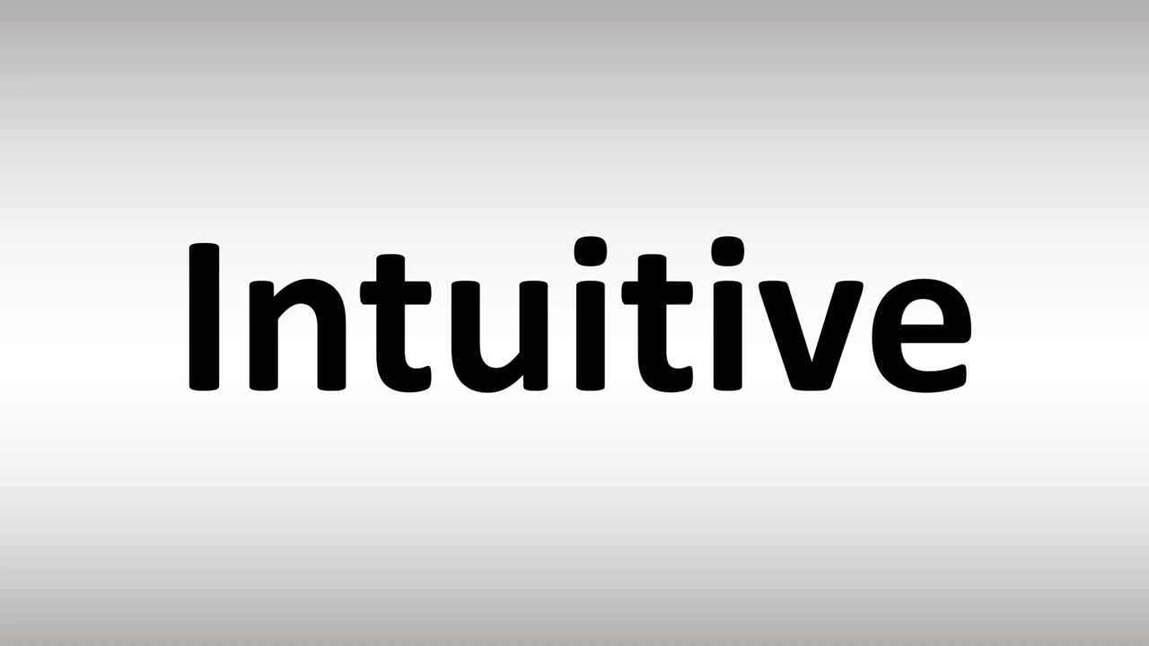 How to Pronounce Intuitive - YouTube