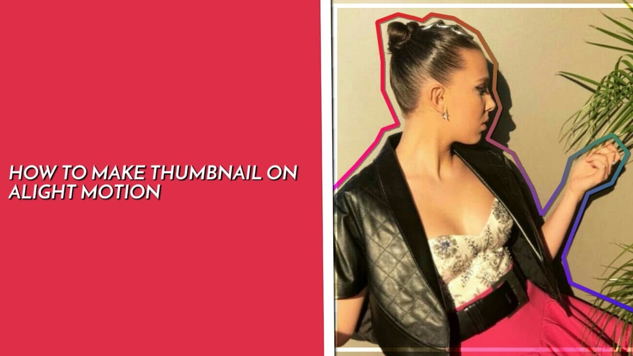 How to make a good thumbnail on alight motion || mbbglams - YouTube