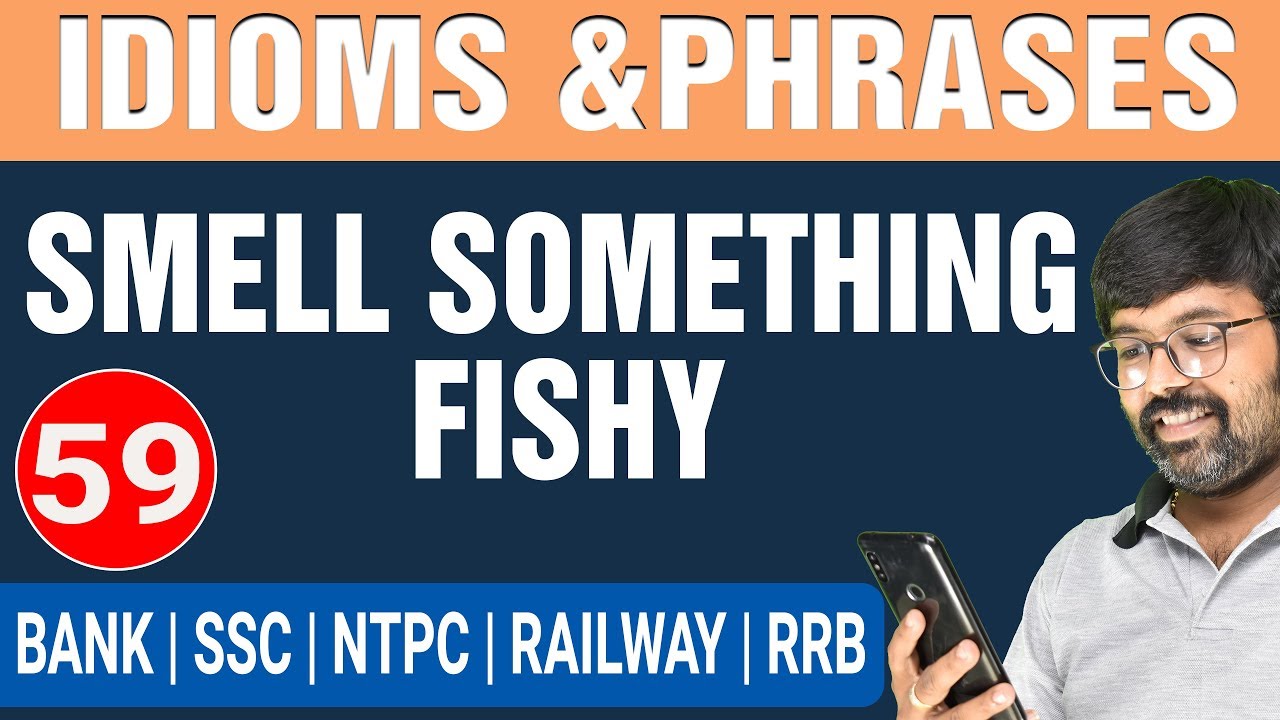 Smell Something Fishy | Idioms and Phrases | Idioms and Phrases for ...