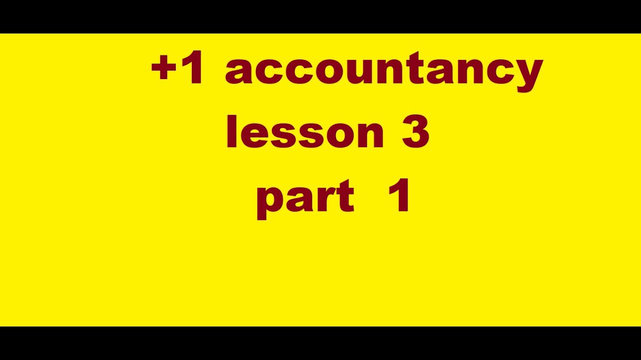 PLUS ONE ACCOUNTANCY LESSON 3 PART1முதன்மைப்பதிவேடுகள் - YouTube