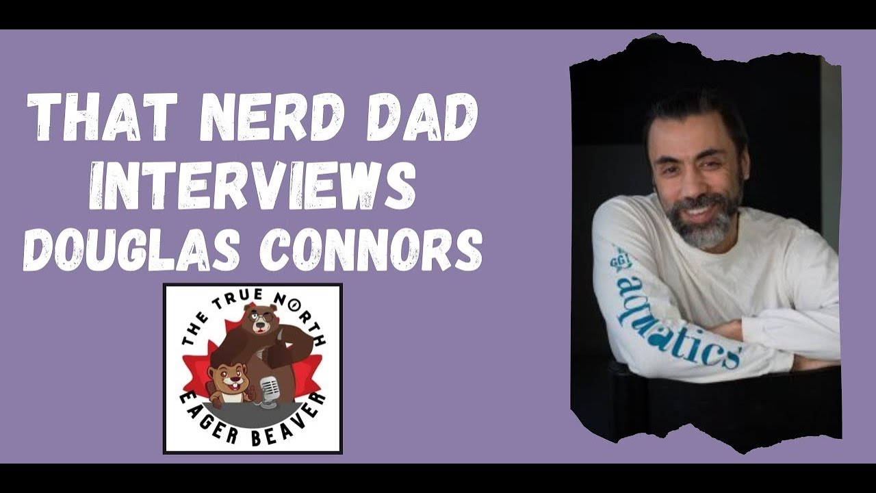That Nerd Dad Interviews Douglas Connors Again! - YouTube