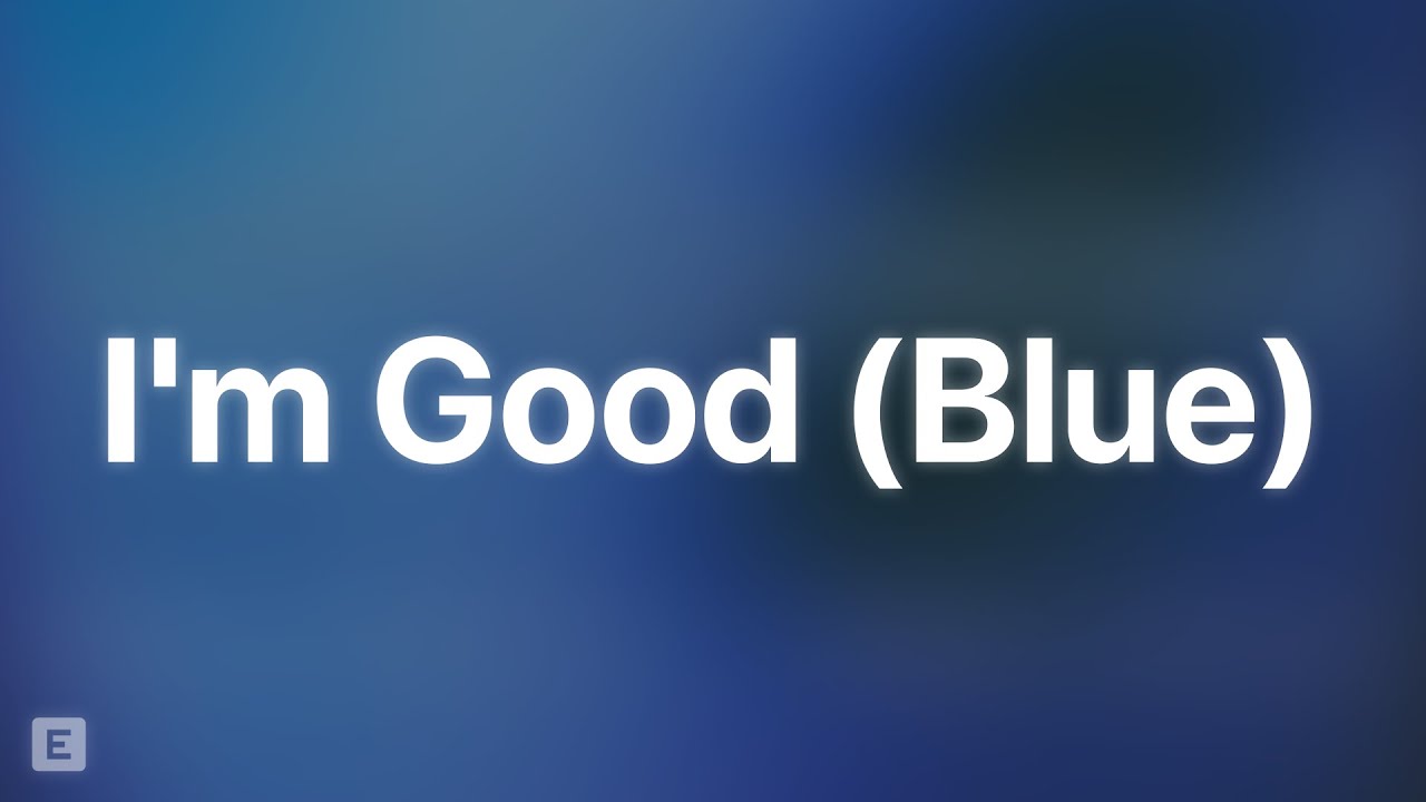 David Guetta & Bebe Rexha - I'm Good (Blue) (Lyrics) 🎧 - YouTube