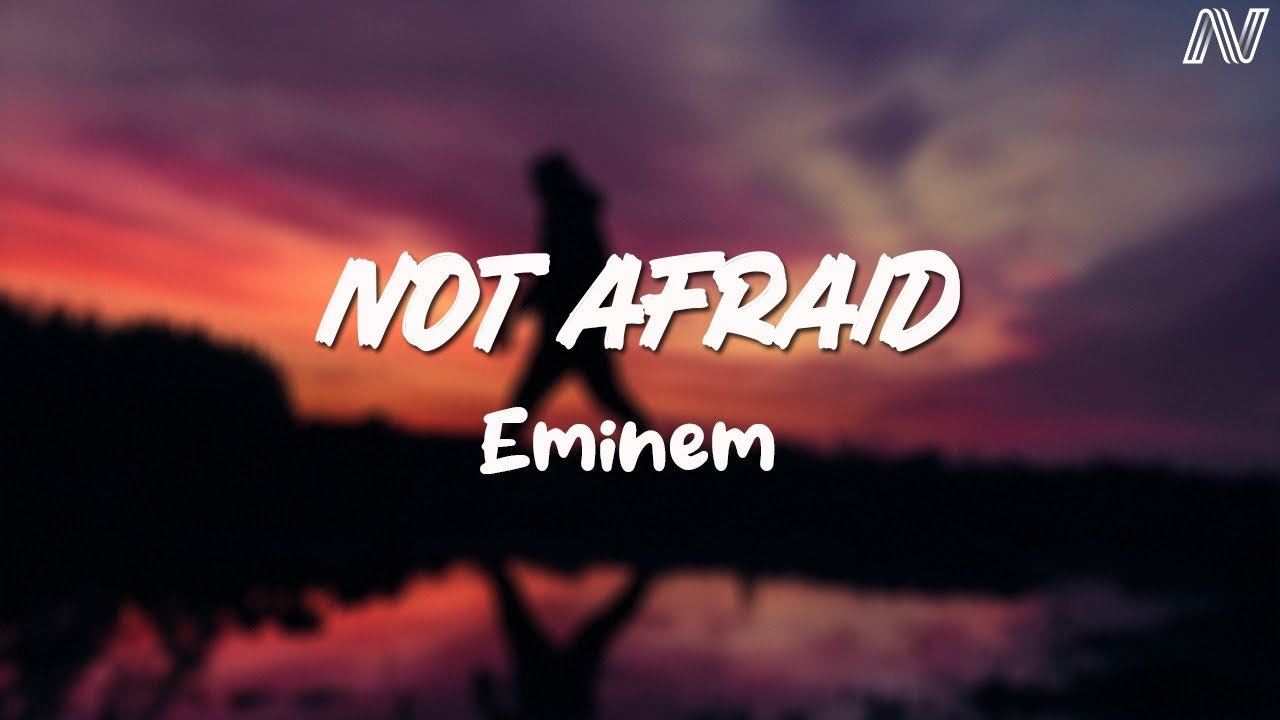 Eminem - Not Afraid (Lyrics) - YouTube
