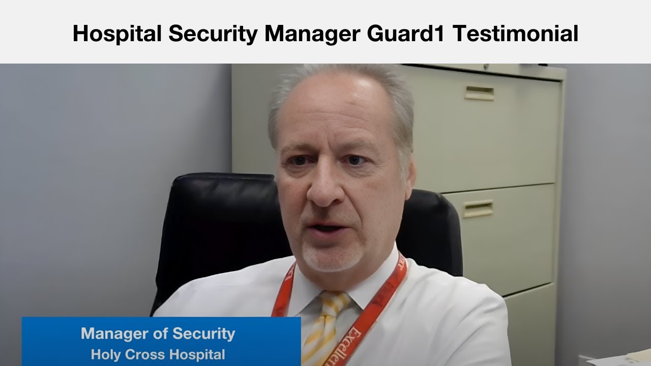 Hospital Security Manager Guard1 Testimonial - YouTube