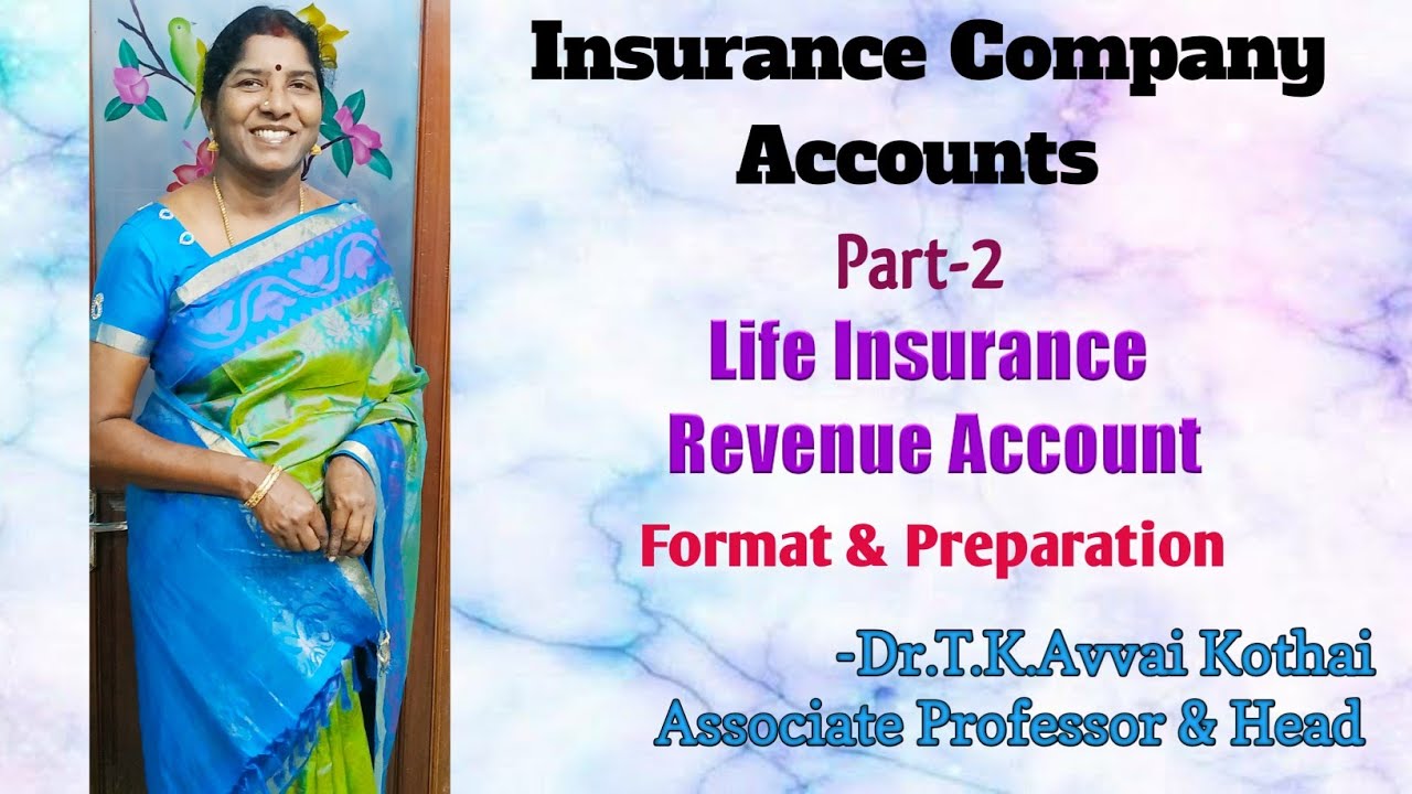 Insurance Accounts | Part-2|Life Insurance Revenue Account Format ...