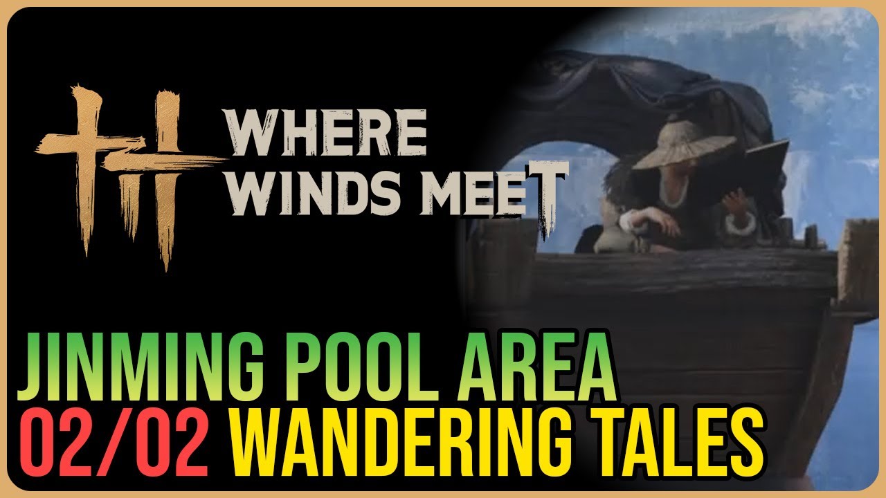 Jinming Pool – All Wandering Tales – Where Winds Meet - YouTube