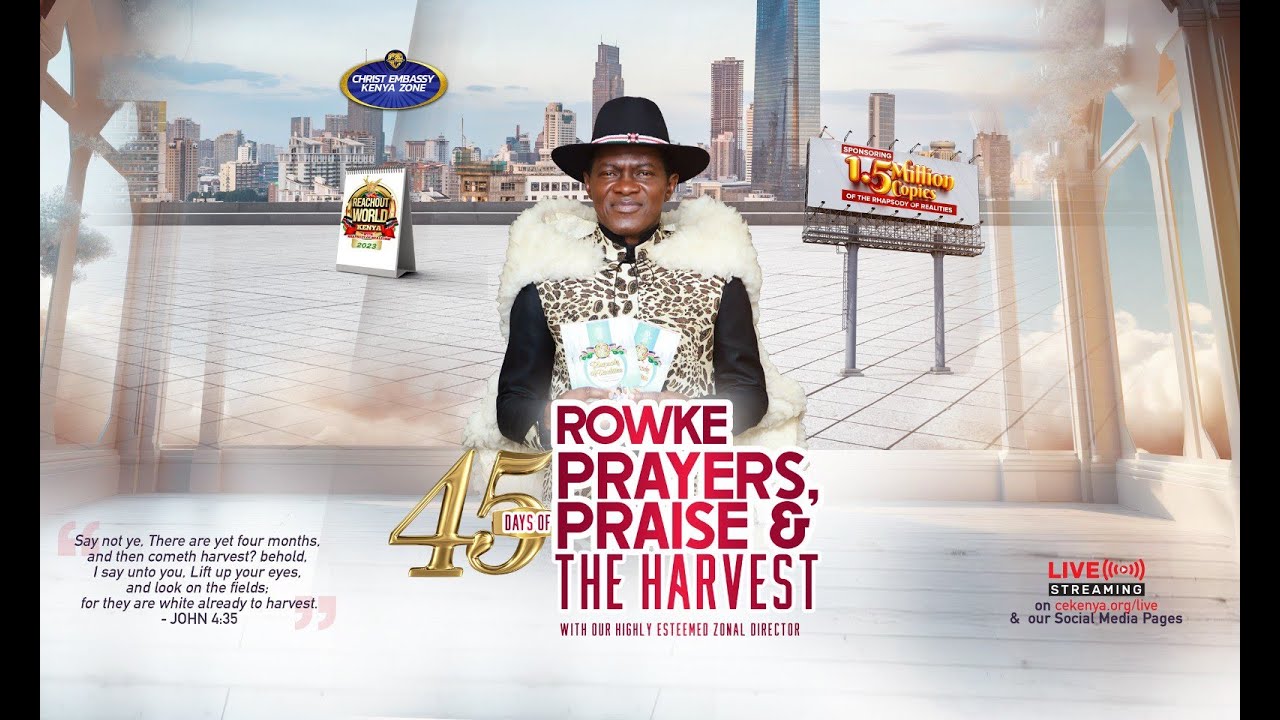 [DAY 24] 45 DAYS OF ROWKE PRAYER, PRAISE & THE HARVEST WITH OUR ...