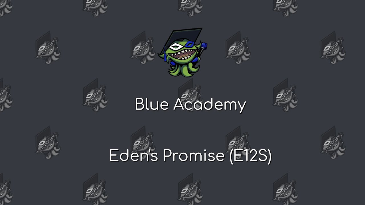 Blue Academy Raid Guide: Eden's Promise: Eternity (E12S Phase 1) - YouTube