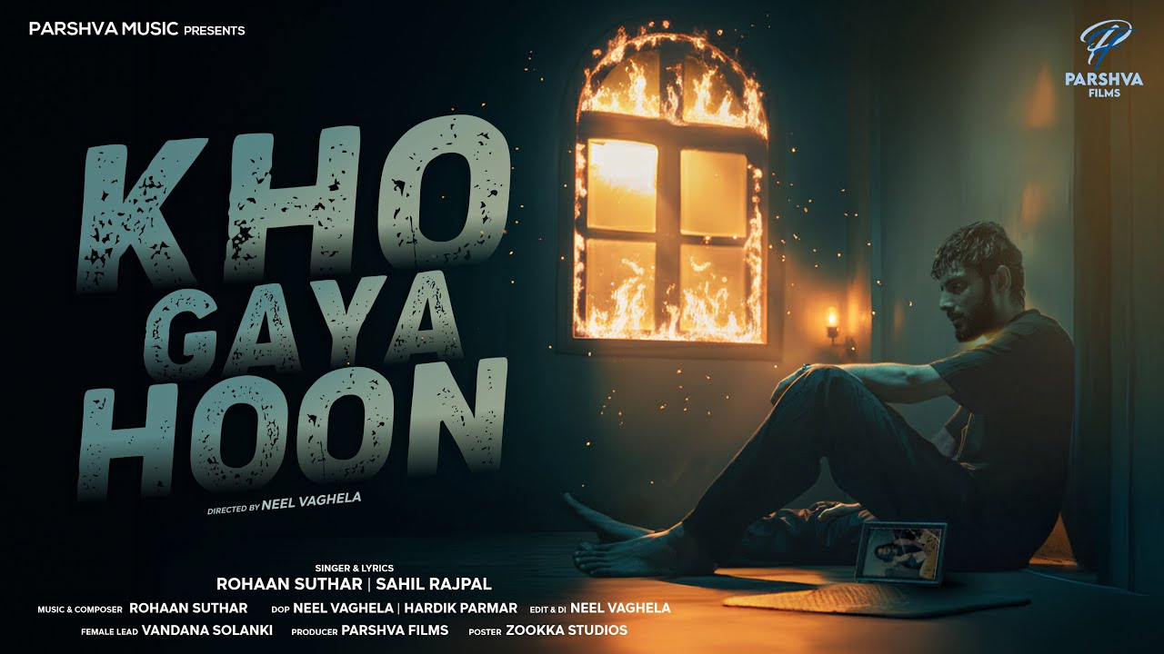Kho Gaya Hoon || Rohan Suthar || Sahil Rajpal || Neel Vaghela ...