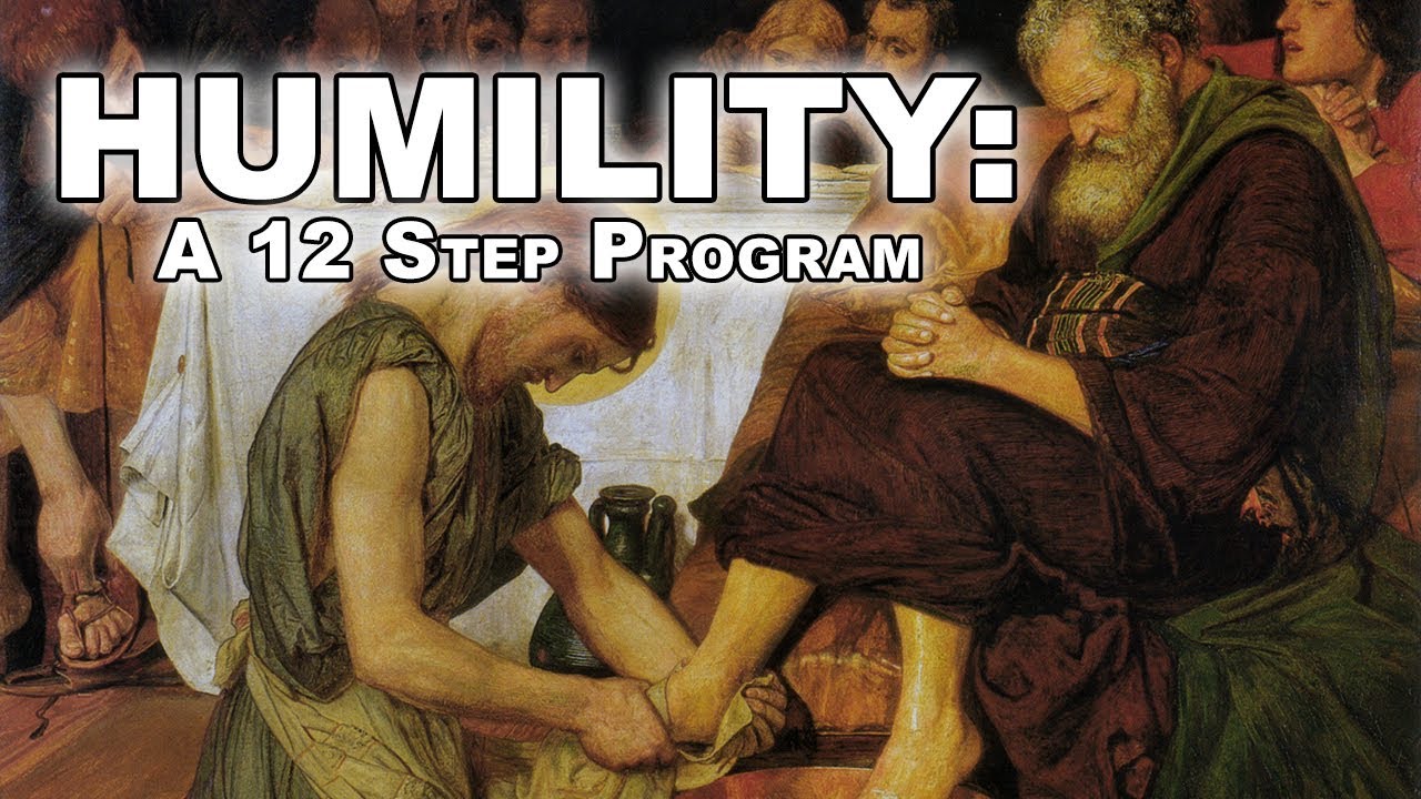 Humility: A 12 Step Program - YouTube