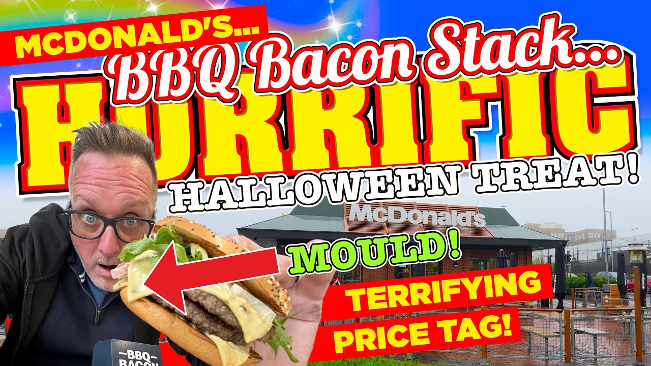 McDonald's BBQ Bacon Stack a HORRIFIC HALLOWEEN TREAT with a TERRIFYING ...