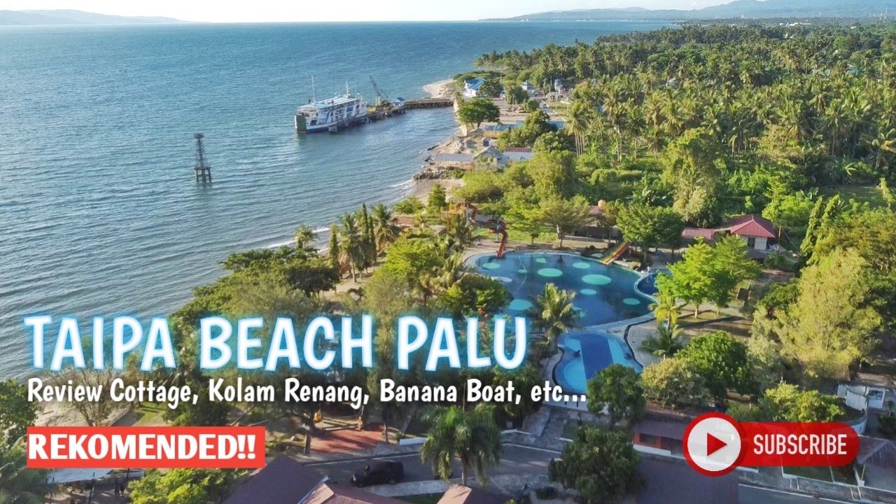 Taipa Beach - Tempat Wisata Keluarga Terbaik di Kota Palu - YouTube