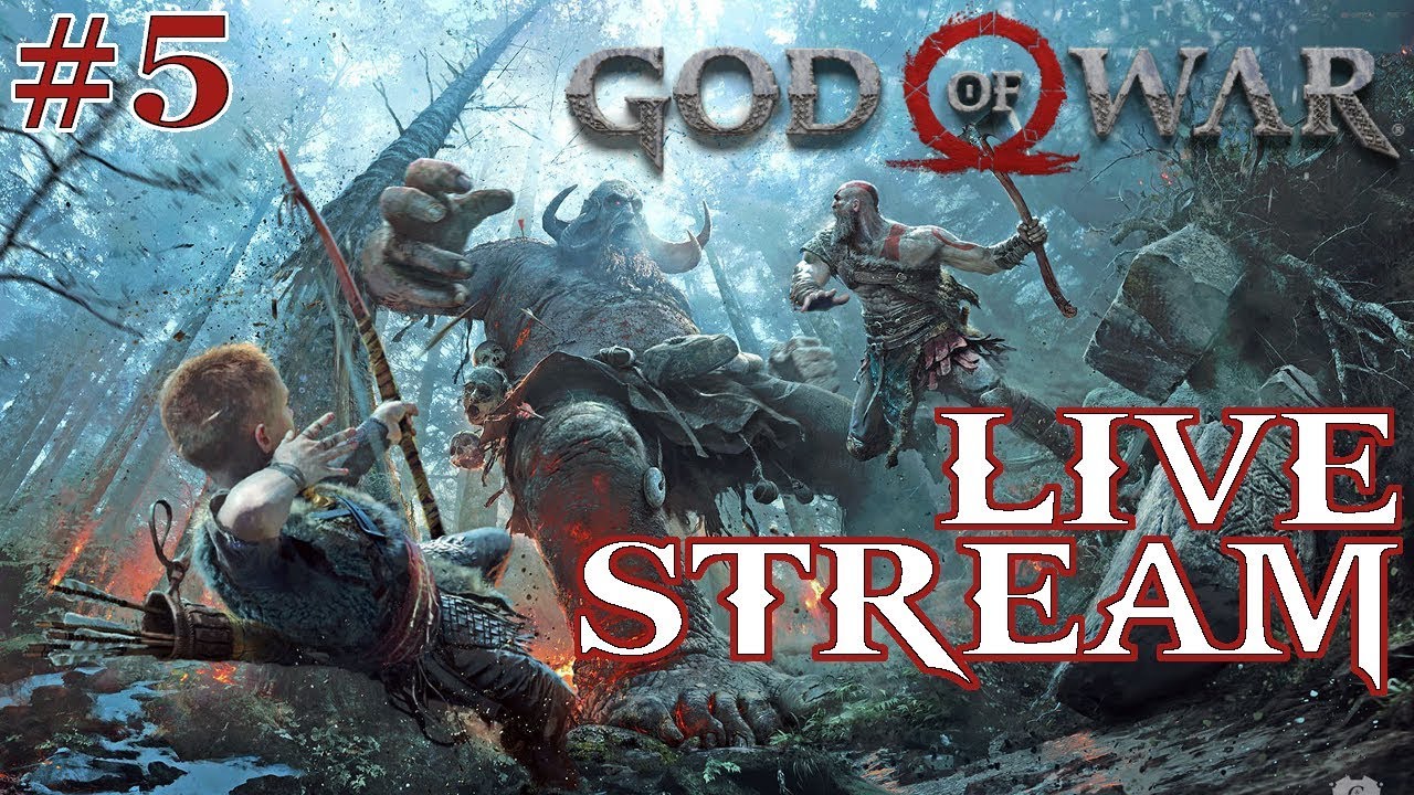 God of War 4 (2018) Gameplay Walkthrough LIVE STREAM #5 - YouTube