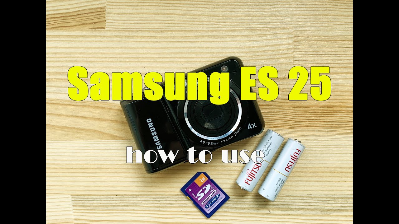 Samsung ES 25 How to use digital camera 2000s - YouTube