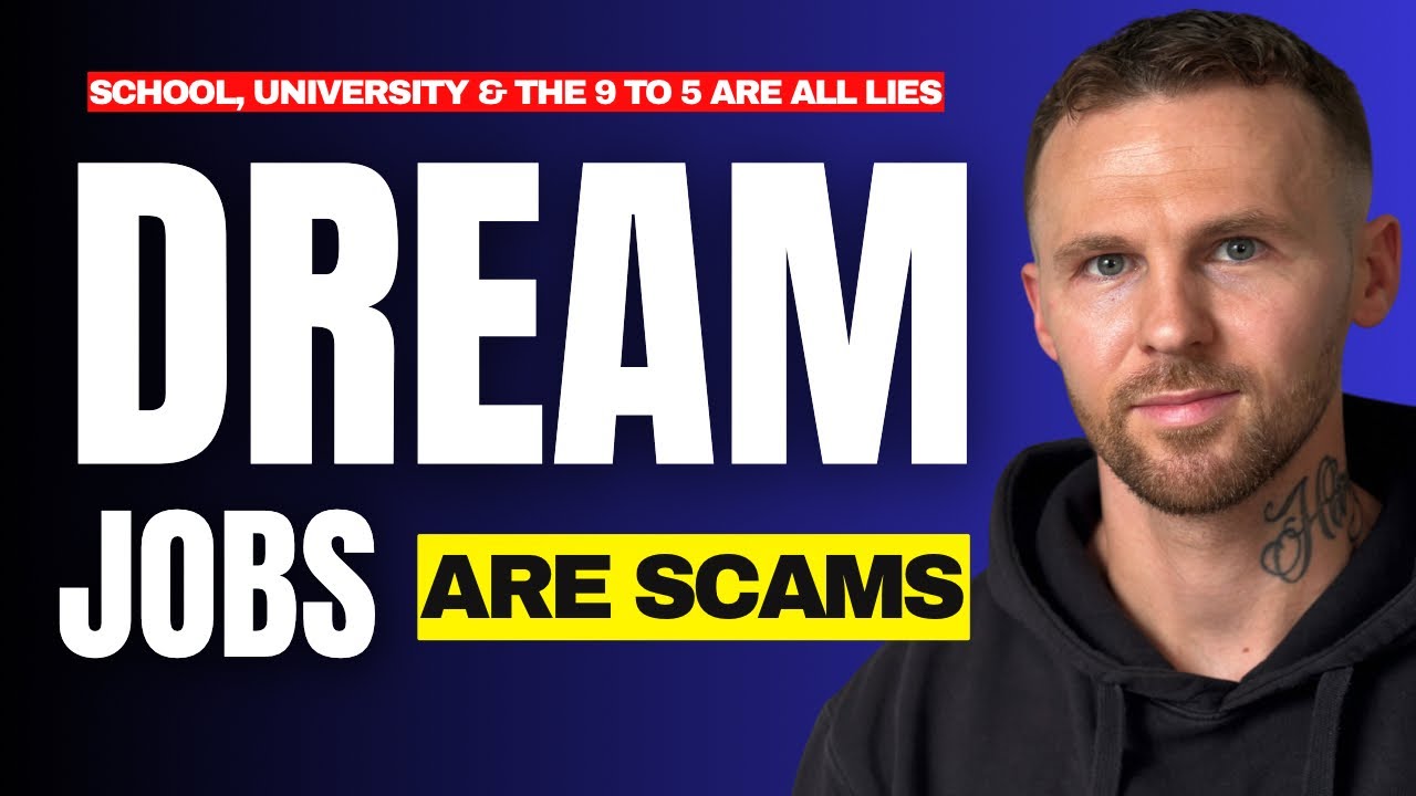 Dream JOBS are a SCAM & Don't Exist (Here's Why) - YouTube