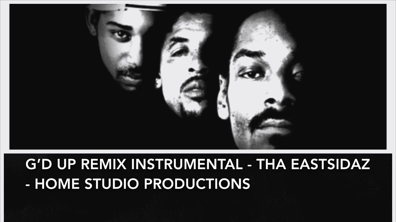 G’d up remix instrumental - Tha Eastsidaz - Home Studio Sessions ...