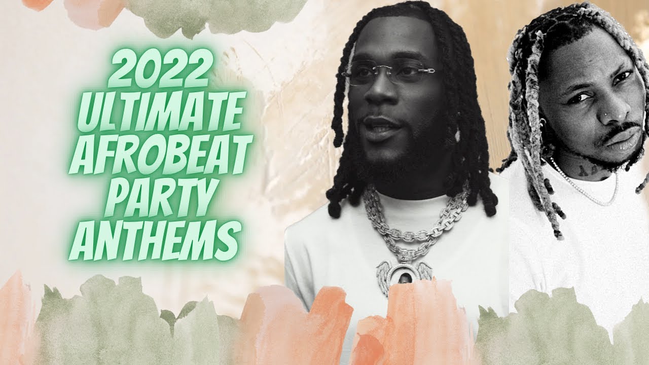 Ultimate Afrobeat Party Anthems | Top Naija Hits (@BudplayRadio) - YouTube