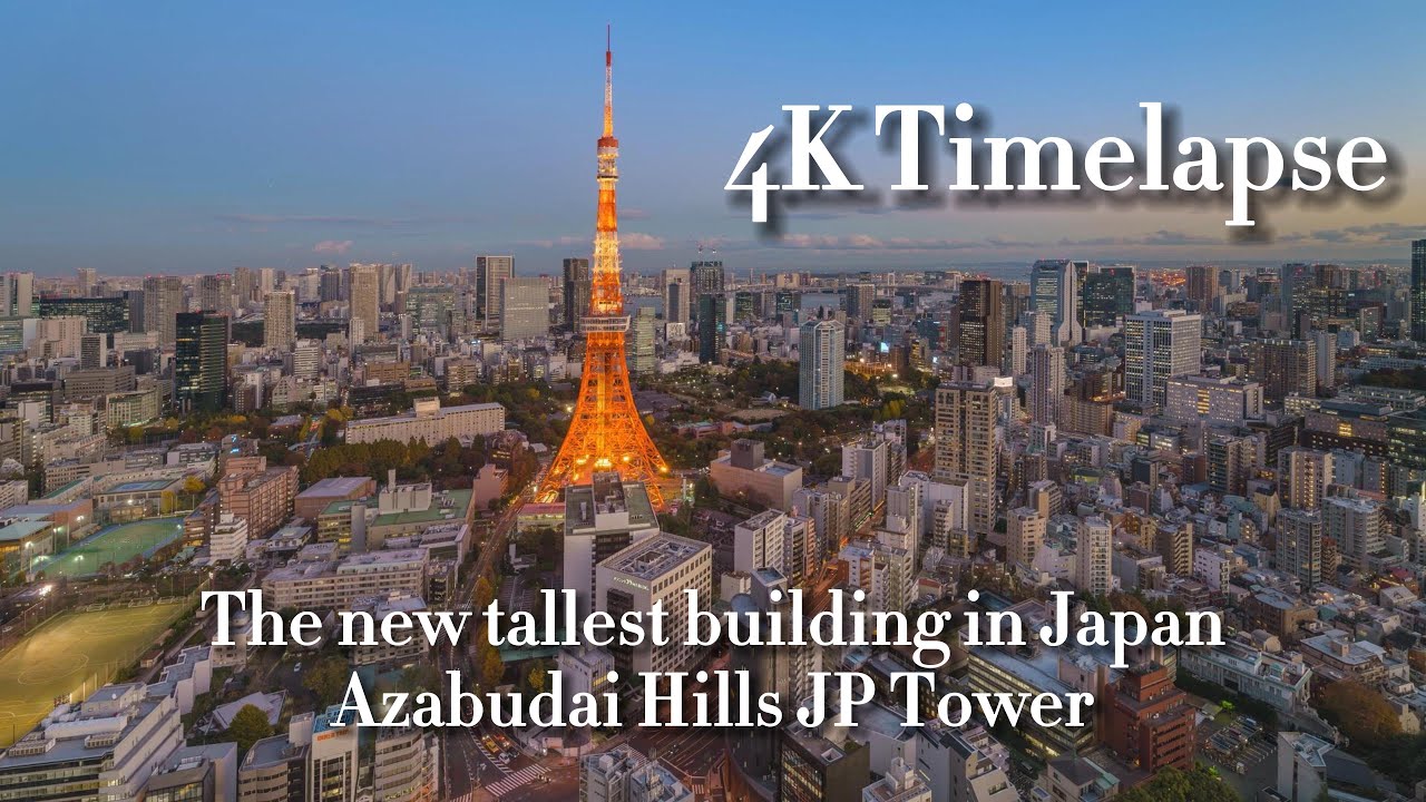 [4K] a day-to-night time-lapse video of the new Japan's tallest ...