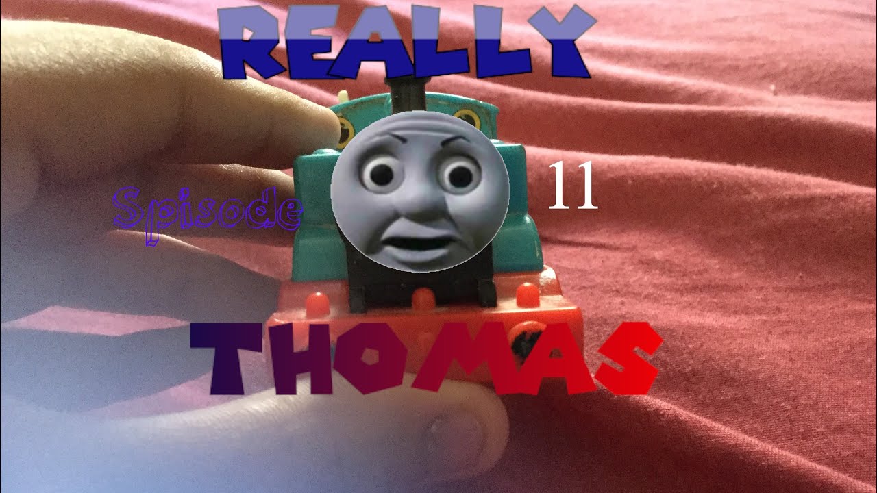 Really Thomas 🚂 show episode 11 - YouTube