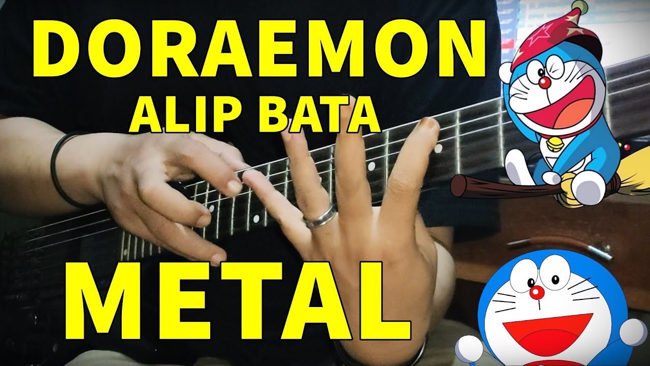 ALIP BATA - DORAEMON THEME SONG METAL COVER BY AGIE MAREXTA - YouTube