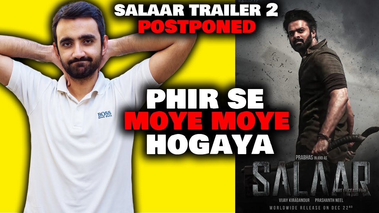 Salaar Trailer 2 Postponed | Salaar Trailer 2 New Release Time | Salaar ...