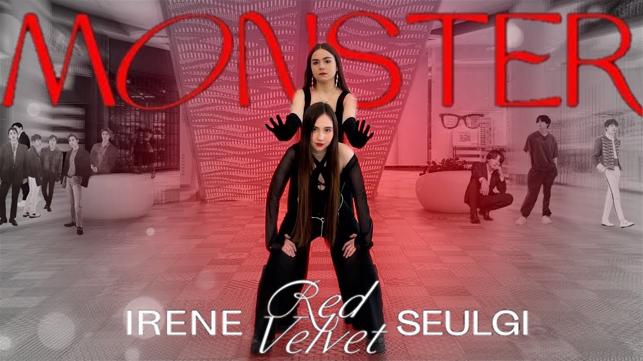 [K-POP IN PUBLIC | ONE TAKE] RED VELVET IRENE & SEULGI - ‘MONSTER ...