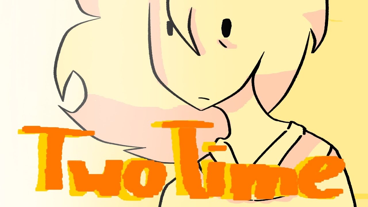 "two time" animation meme - YouTube