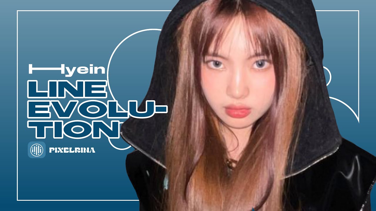Hyein Line Evolution [Until ‘Ditto’] - YouTube