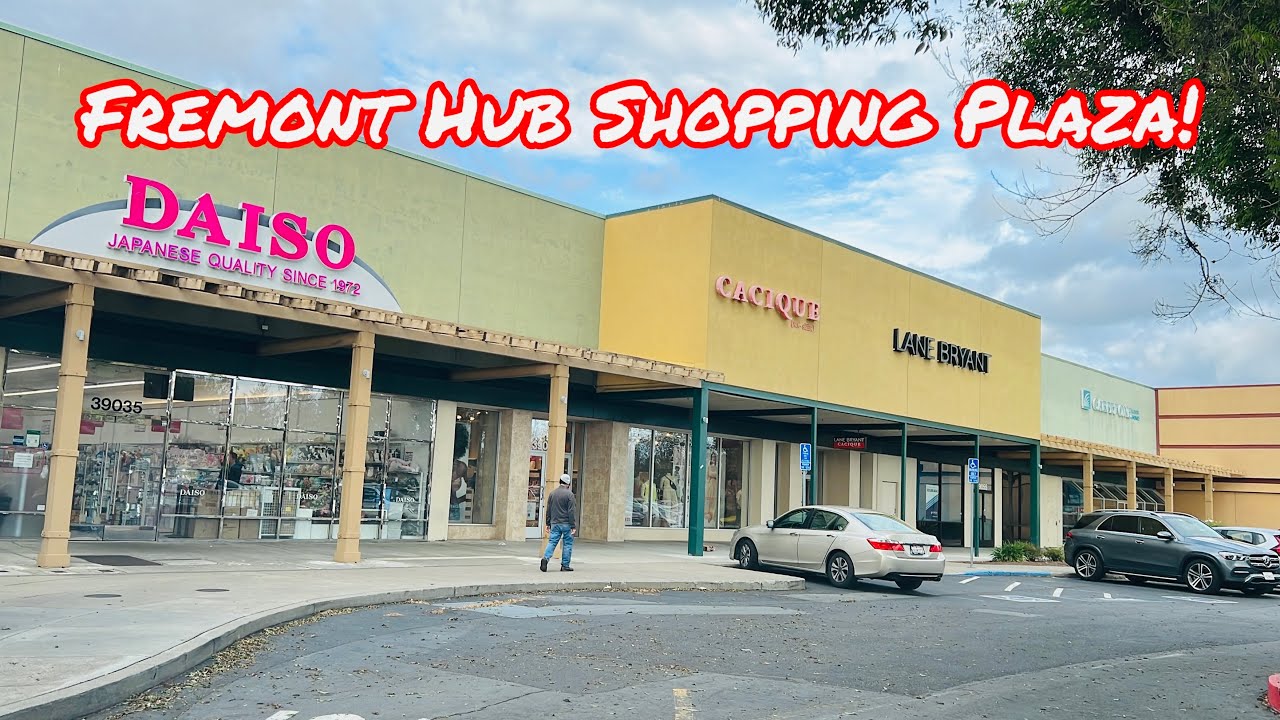 FREMONT HUB SHOPPING PLAZA PARKING LOT TOUR IN FREMONT CALIFORNIA - YouTube